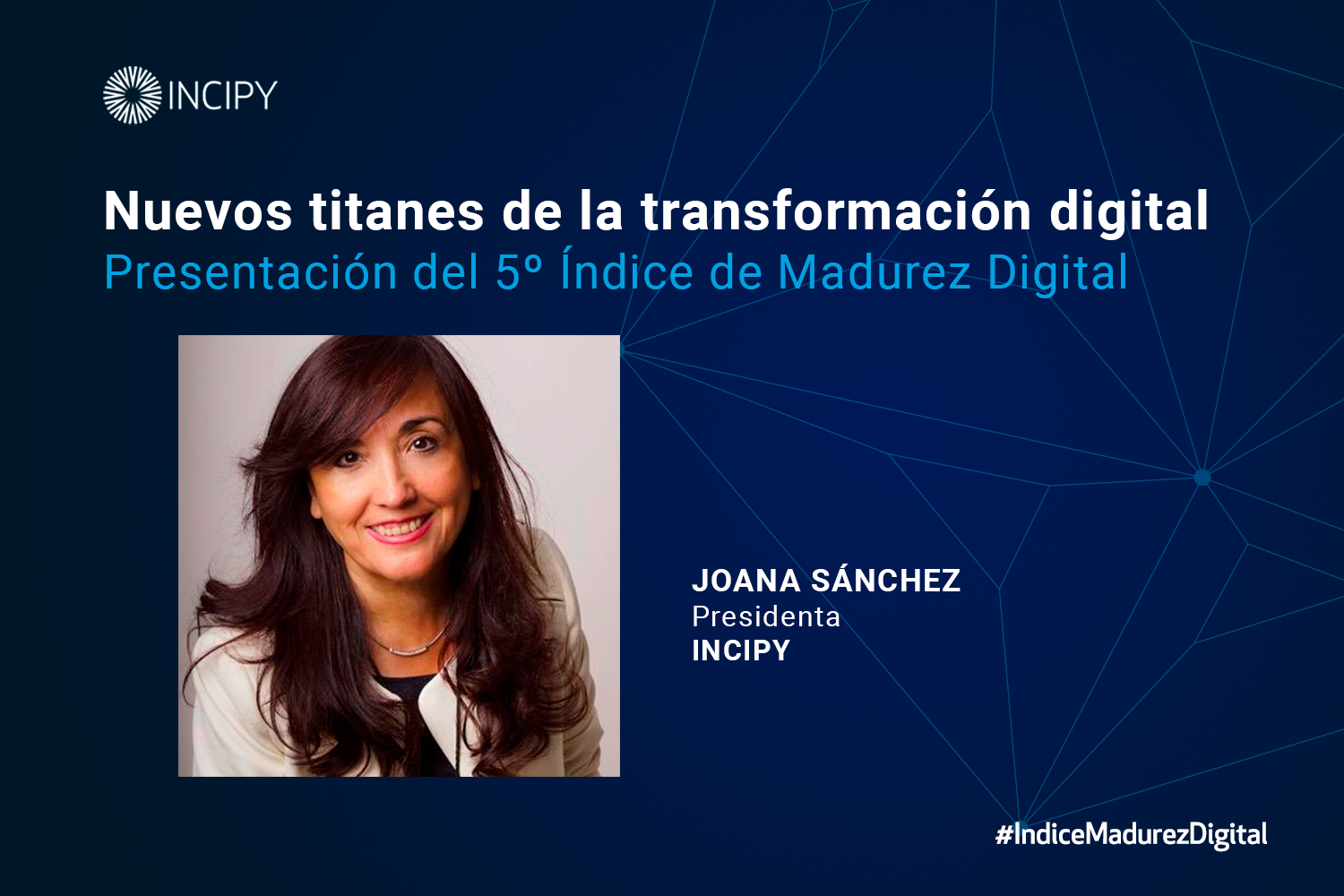 Presentación del 5º Estudio Índice de Madurez Digital de las empresas en España - INCIPY